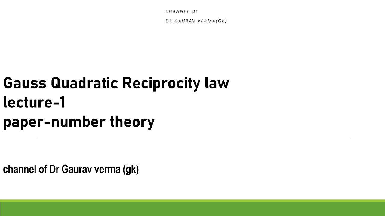 Gauss quadratic reciprocity law || Lecture 1 - YouTube