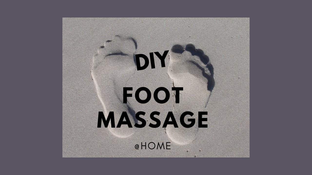 DIY Foot Massage at Home - YouTube