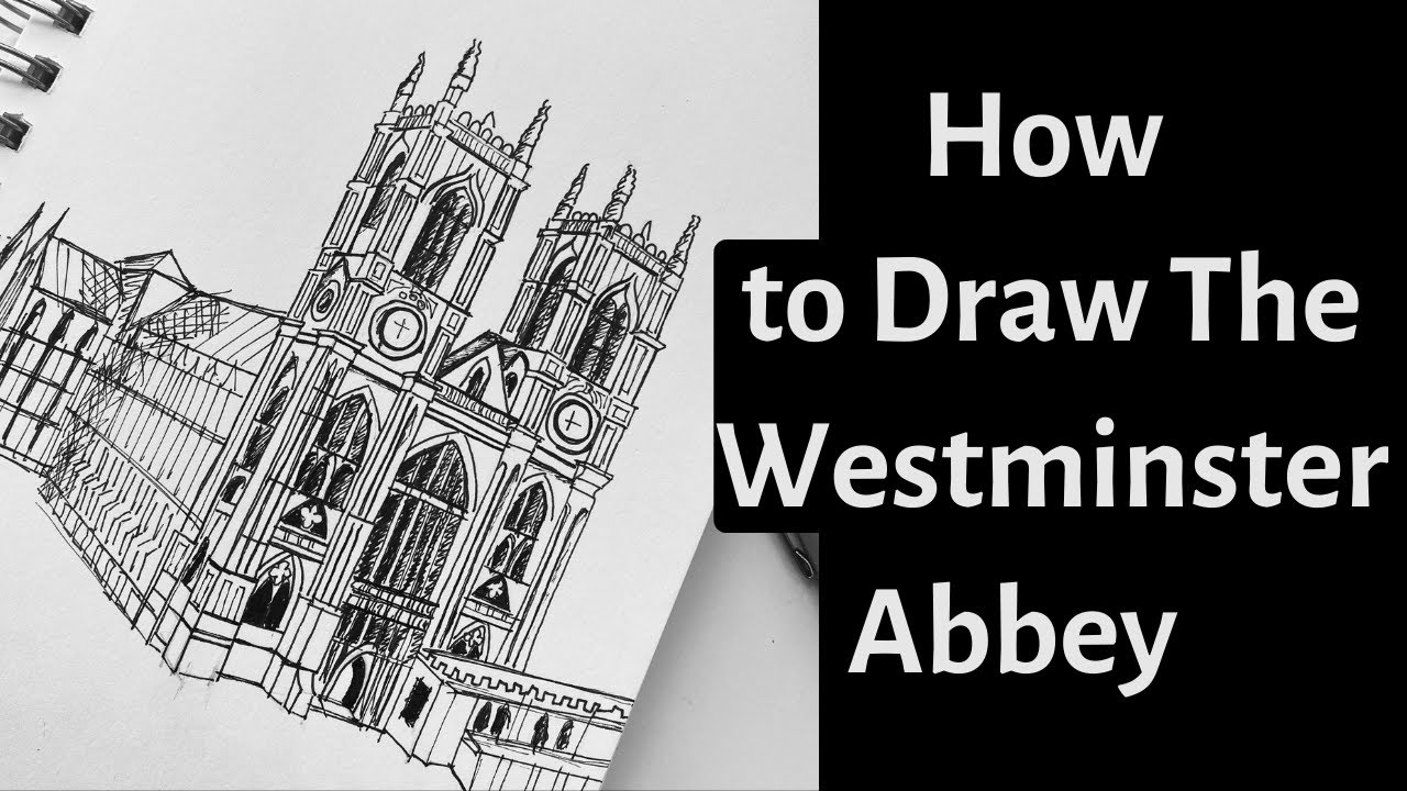 How To Draw Westminster Abbey - YouTube