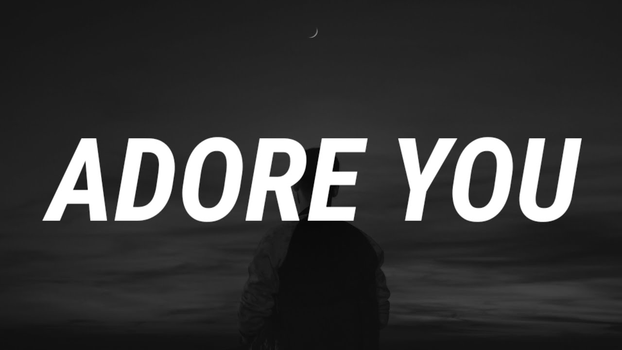 Miley Cyrus - Adore You (Lyrics) - YouTube
