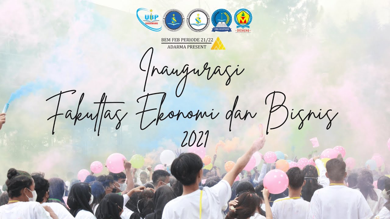 Inaugurasi FEB UBP Karawang Angkatan 2021 - YouTube
