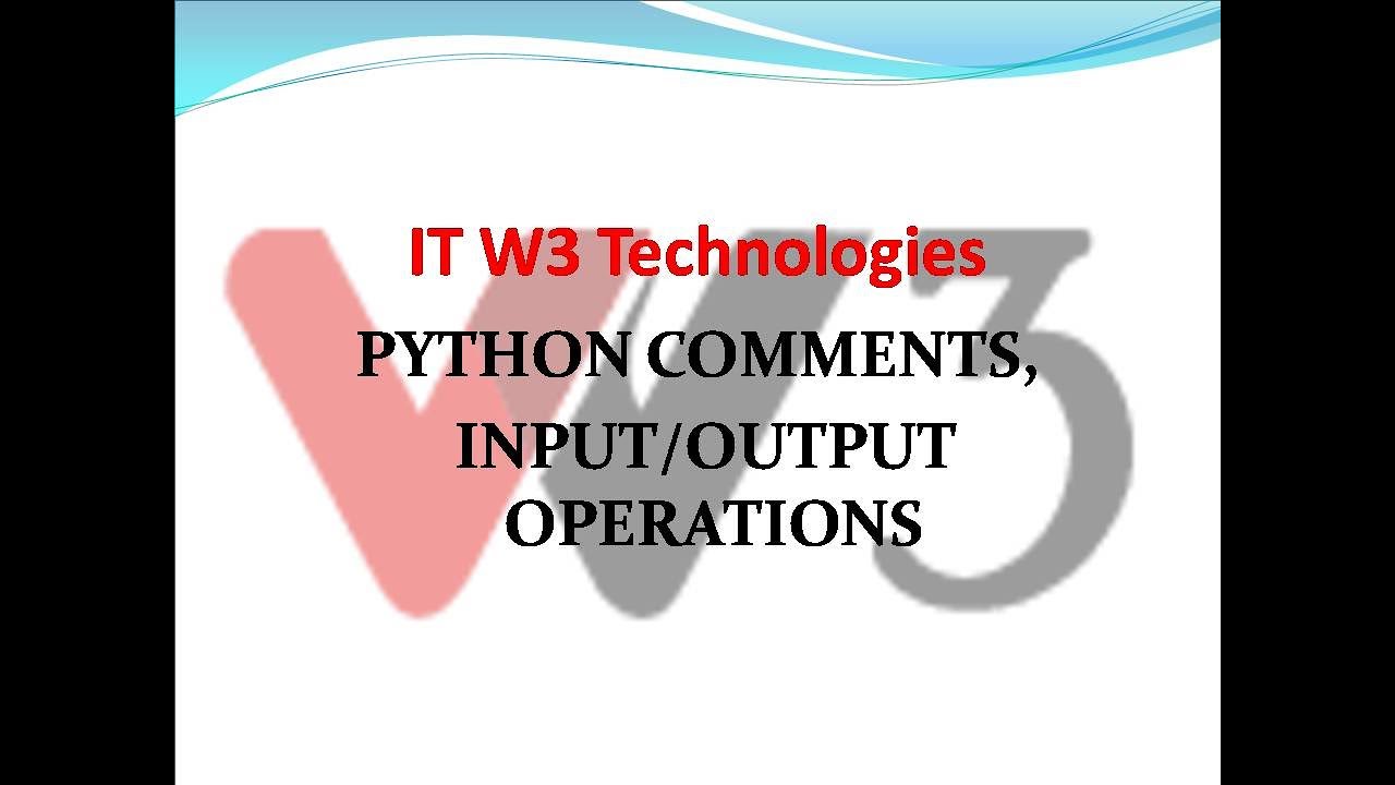 12 Python Comments Input Andoutput Operations Youtube 0915