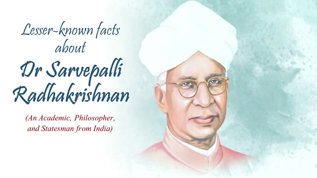 Lesser known facts about Dr Sarvepalli Radhakrishnan | Life of Dr ...