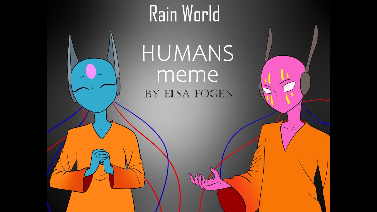 HUMANS || Rain World meme - YouTube