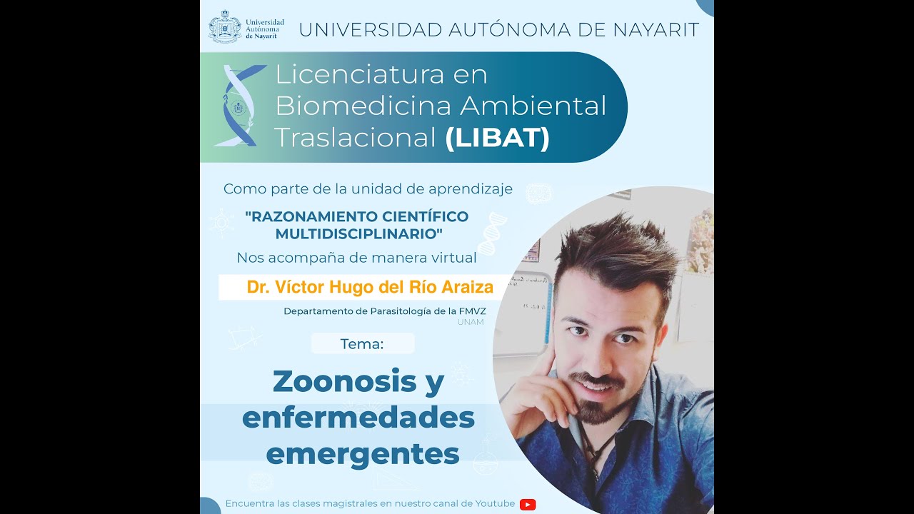 Dr. Victor Hugo del Rio Araiza "Zoonosis y enfermedades emergentes ...