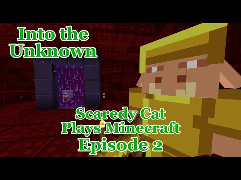 Into the Unknown | Scaredy Cat Plays Minecraft Ep. 2 - YouTube