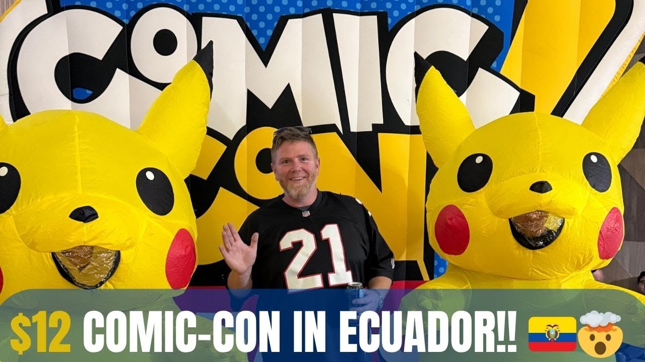 $12 Comic Con in Ecuador?! 🤯🇪🇨 We Did NOT Expect This! - YouTube
