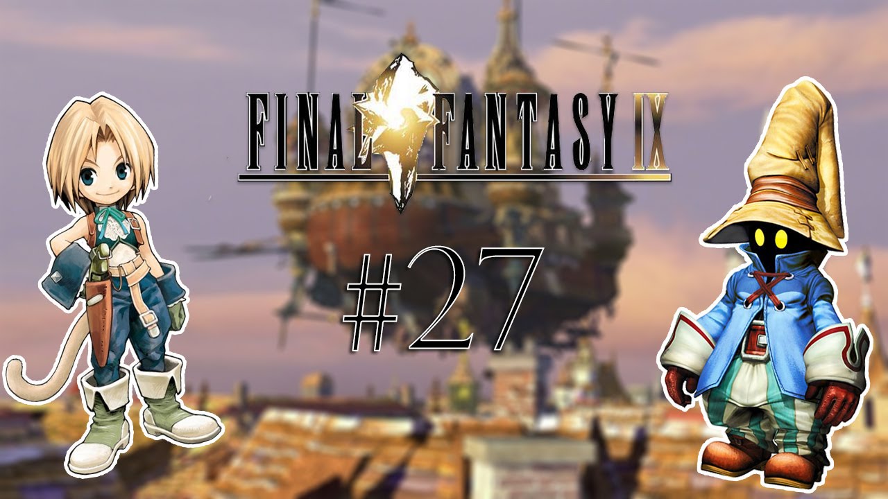 Let's Play Final Fantasy IX Part 27 Do You Even Summon Bro? - YouTube
