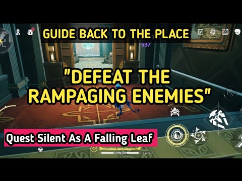 Defeat the Rampaging Enemies - Quest Silent As a Falling Leaf ...