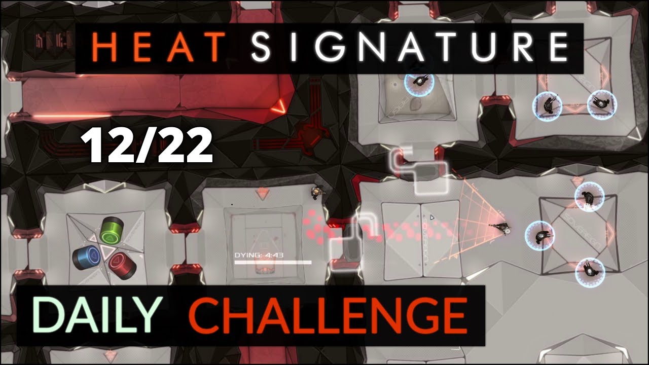 Heat Signature Daily - Dec 22 '21 - Measured Subverting - YouTube