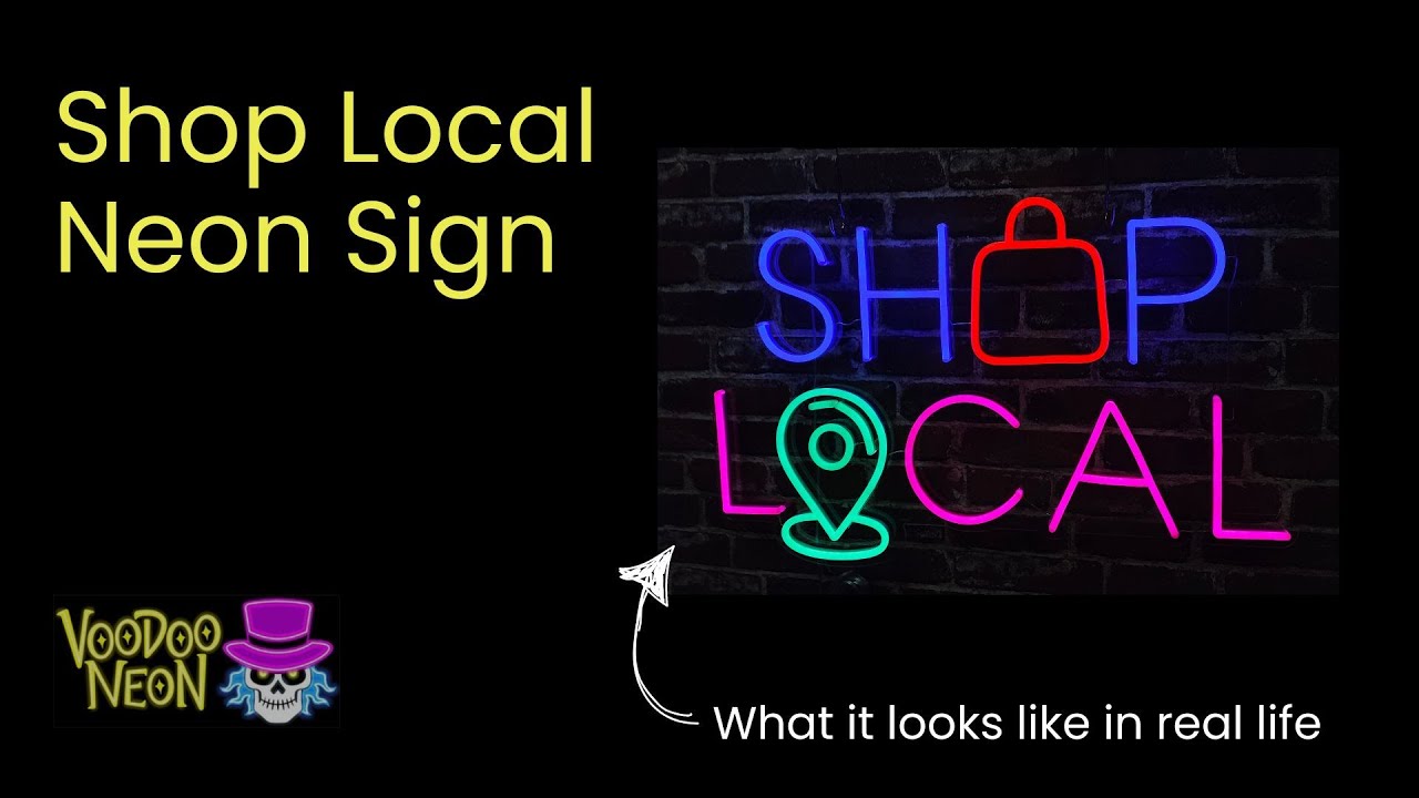 Shop Local Neon Sign - YouTube