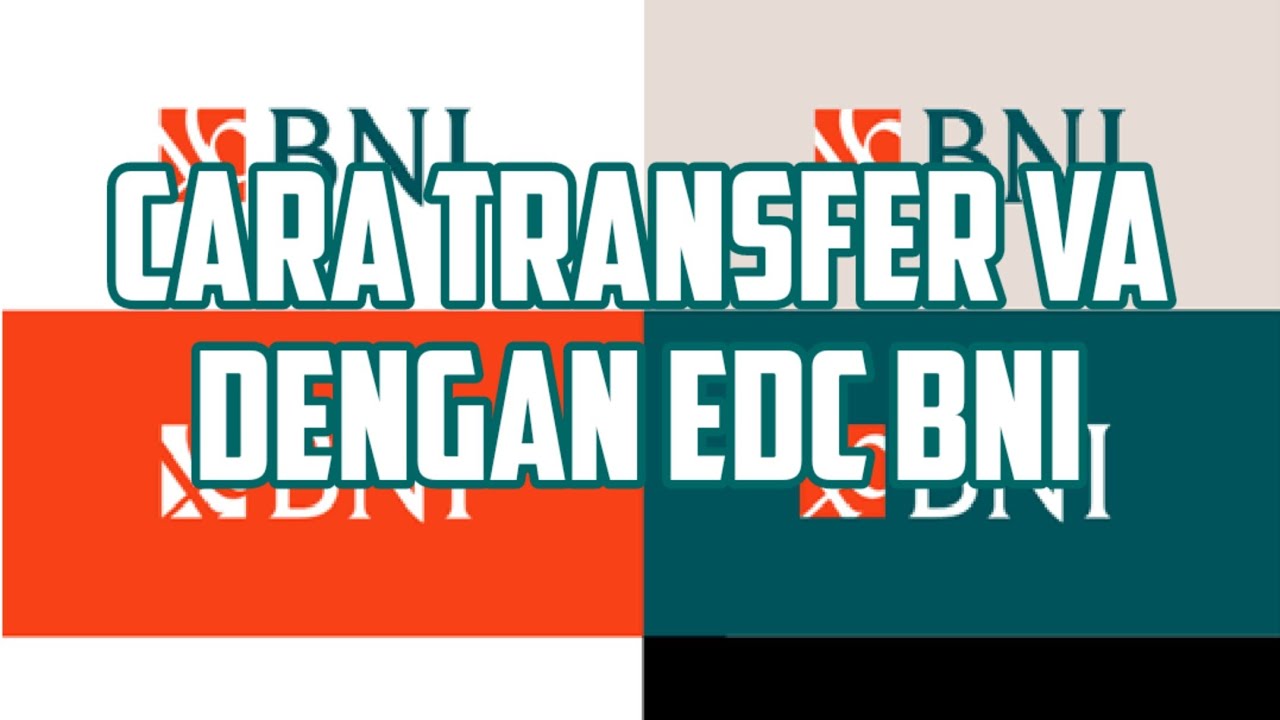 Cara Bayar VIRTUAL ACCOUNT (VA) via EDC BNI - YouTube