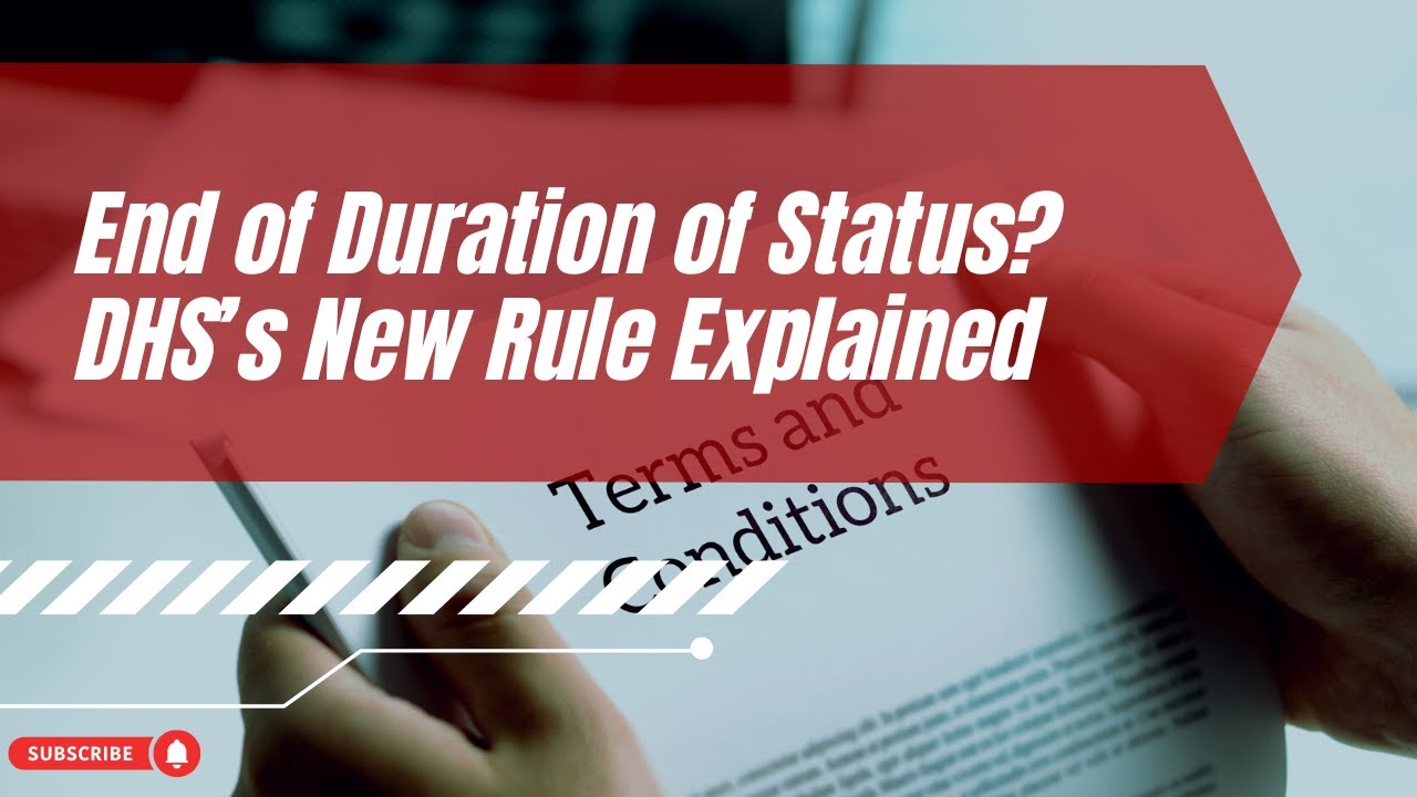 End of Duration of Status? DHS’s New Rule Explained - YouTube