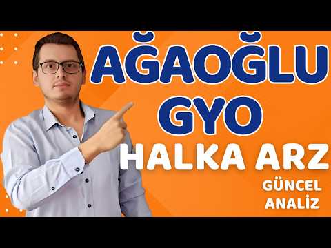 AĞAOĞLU GYO HALKA ARZ | AĞAOĞLU HALKA ARZ | YENİ HALKA ARZ | BORSA İSANBUL