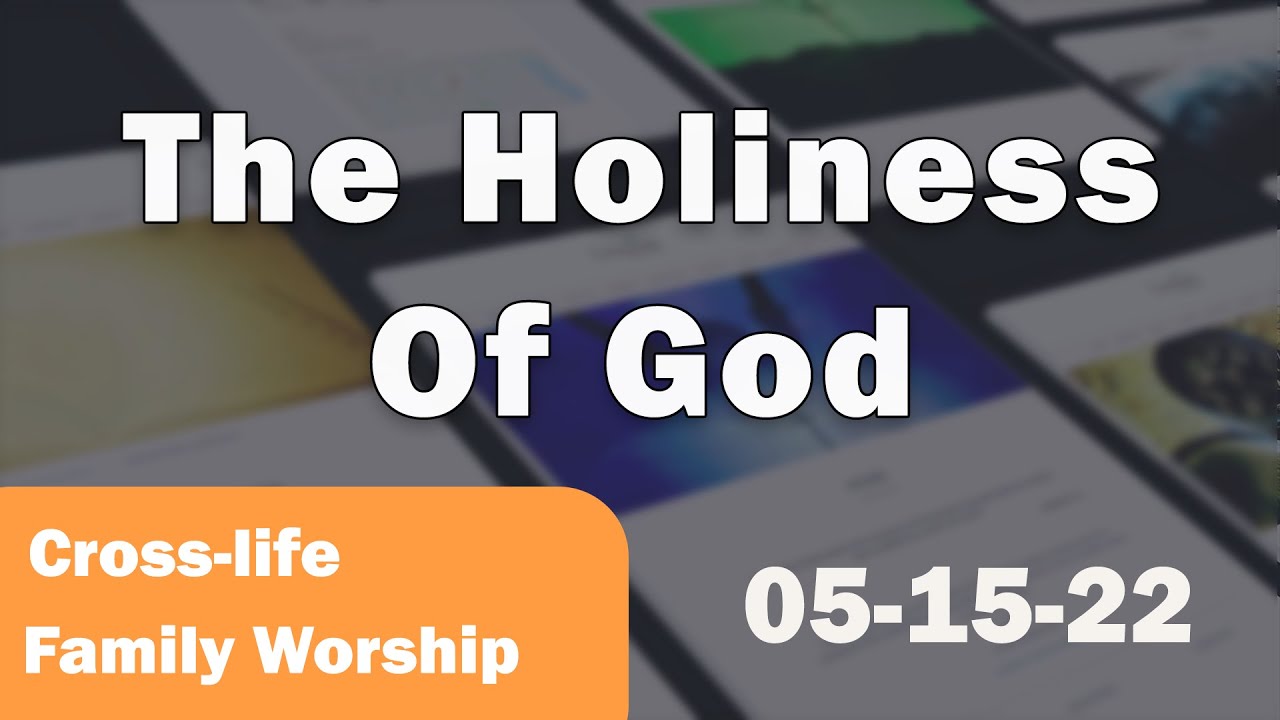 The Holiness Of God | Eric Philpot | Cross-life FW - YouTube