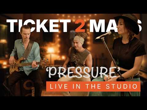 Ticket 2 Mars - Pressure - Live in the Studio