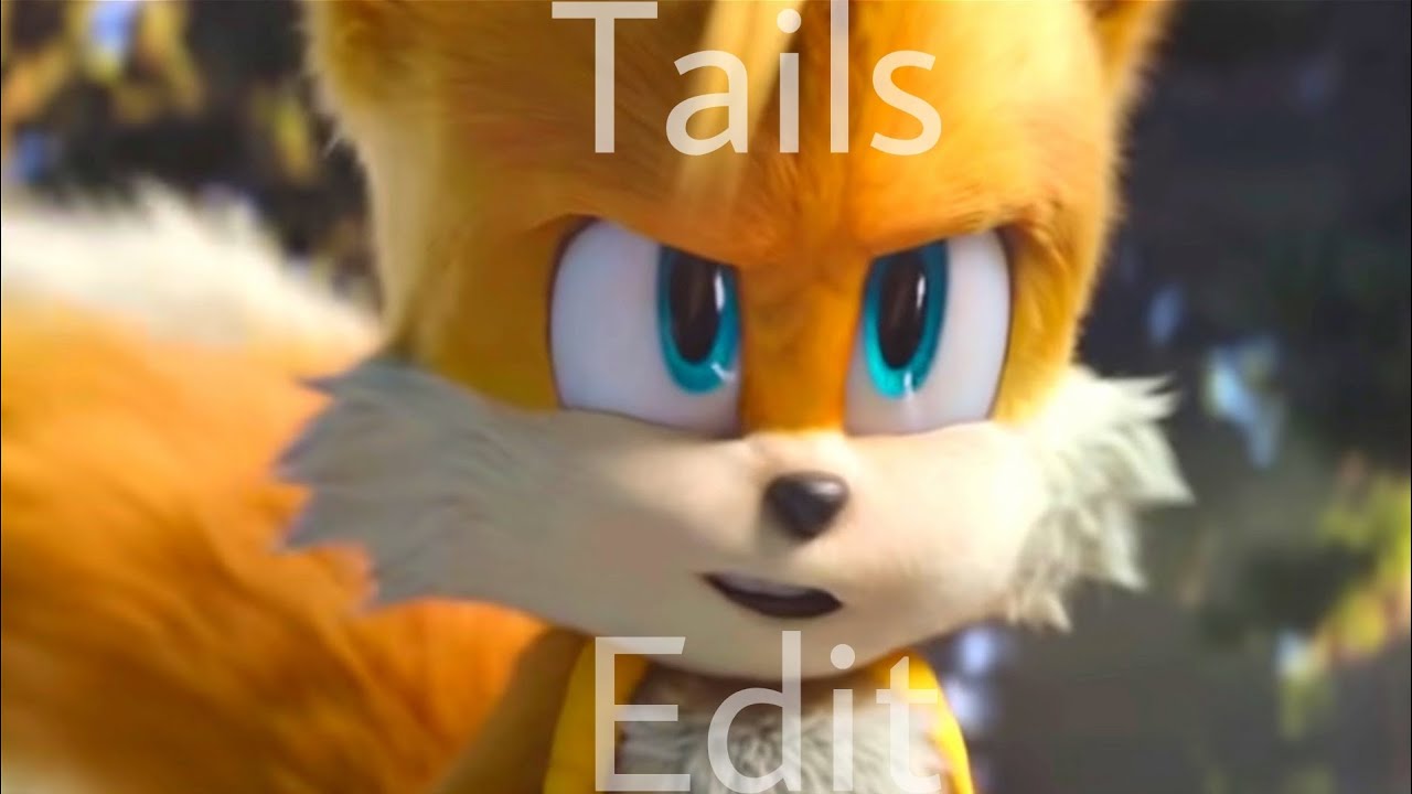 Tails Edit/#sonicthehedgehog - YouTube