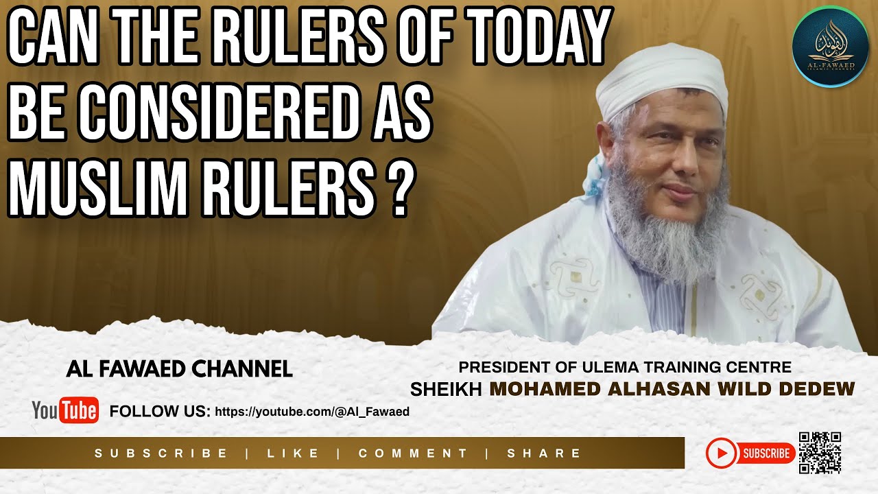 Can the rulers of today be considered as "Muslim" rulers ? what are ...