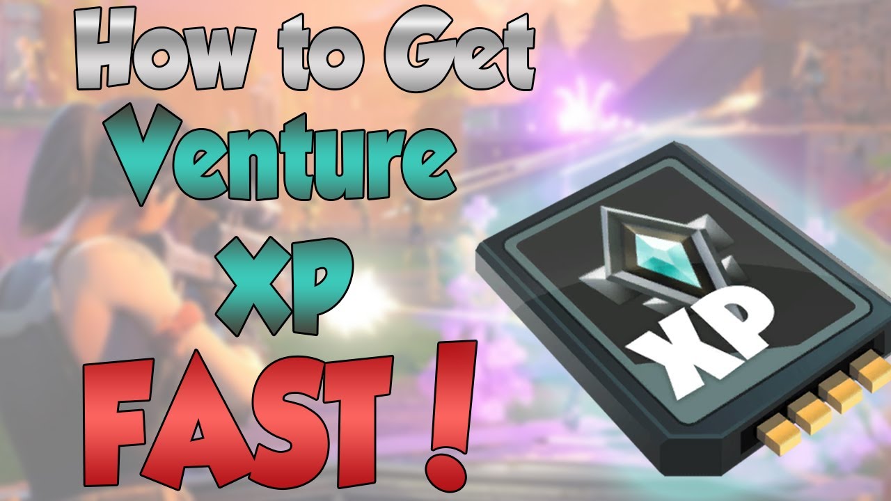 How to Get Venture XP FAST! - YouTube