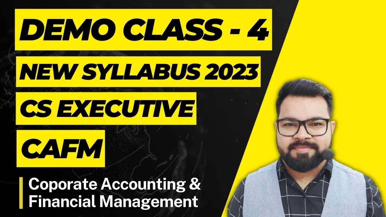 CAFM DEMO CLASS - 4 | CS EXECUTIVE NEW SYLLABUS 23 | CORPRATE A/C & FM | CA. AMIT TALDA SIR ...