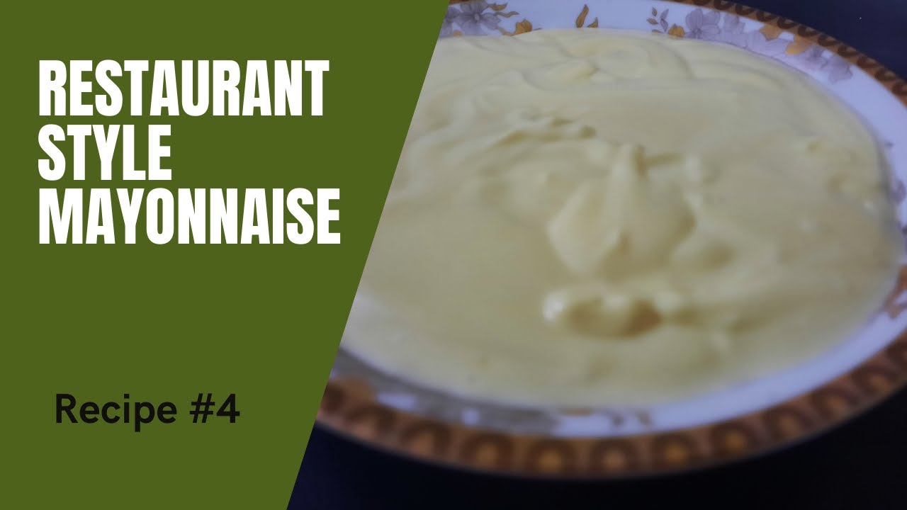 Restaurant Style Mayonnaise | রেস্টুরেন্ট স্টাইলের মেয়োনিজ | Homemade ...