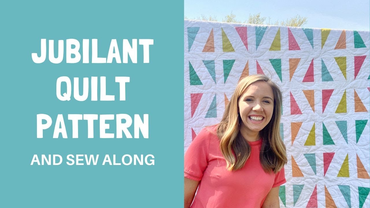 Jubilant Quilt Pattern and Sew Along with Homemade Emily Jane - YouTube