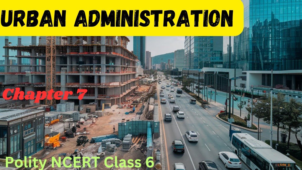 Lesson 7 Urban Administration - YouTube