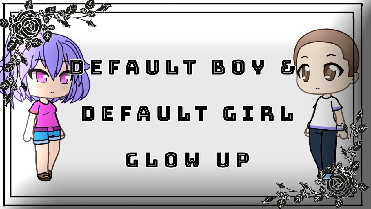 Default Boy And Girl Glow up|Gacha life, Gacha Club|KaileyOMG - YouTube