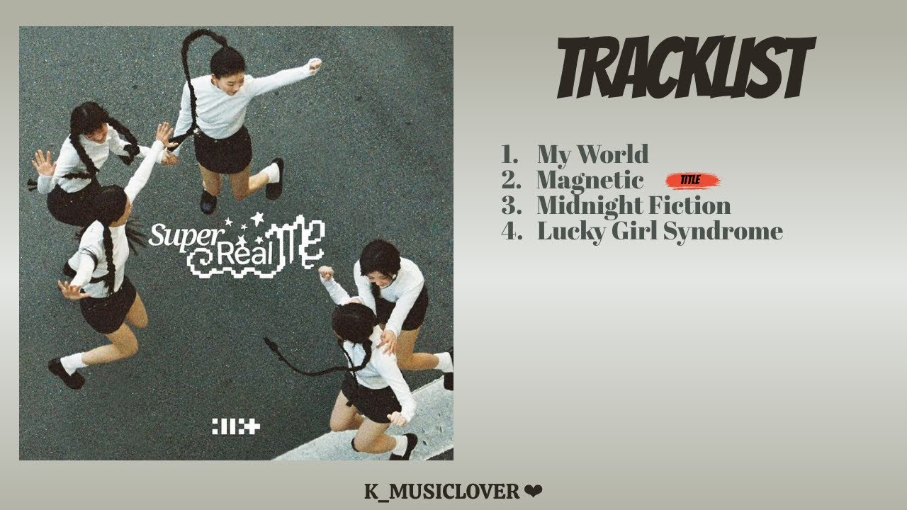 ILLIT (아일릿) - 1ST MINI ALBUM [SUPER REAL ME] - YouTube