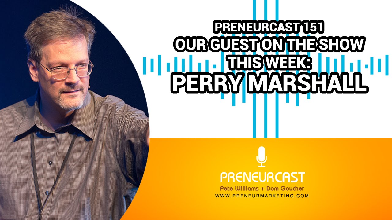 Preneurcast151: 80/20 Sales And Marketing With Perry Marshall - YouTube