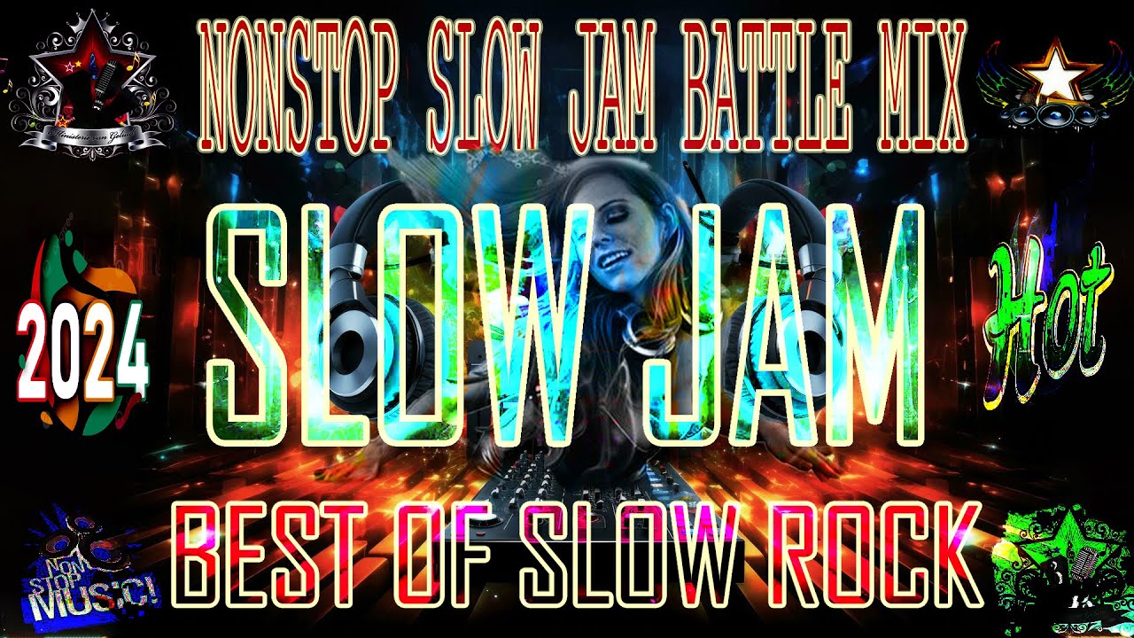 NONSTOP SLOW JAM BATTLE MIX 2024 🤞 BEST OF SLOW ROCK / SLOW JAM POWER ...