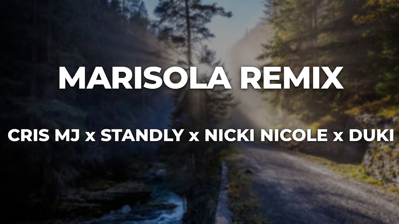 MARISOLA REMIX - CRIS MJ x STANDLY x NICKI NICOLE x DUKI (Letra/Lyrics ...