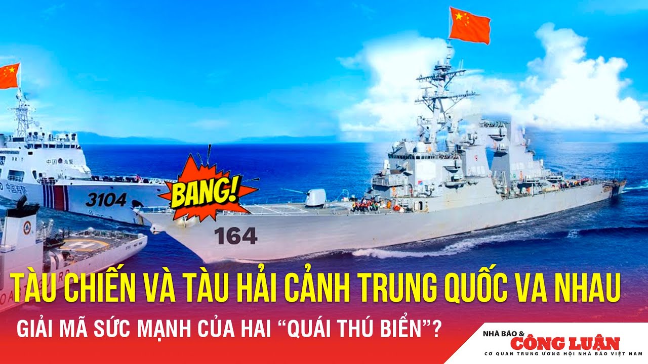 Từ vụ tàu chiến và hải cảnh Trung Quốc va nhau: Giải mã sức mạnh Type 052D và CCG-3104 - YouTube