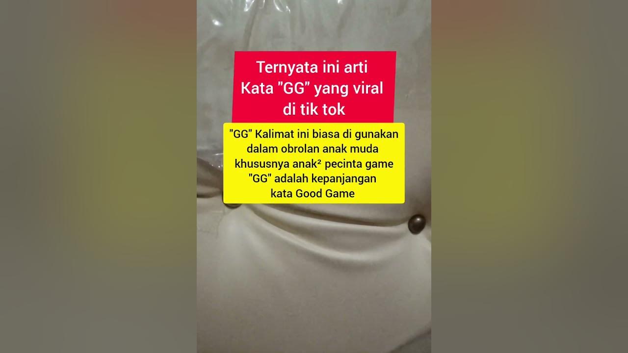 Ternyata ini Arti " GG" yang Viral di Tik Tok #shorts - YouTube
