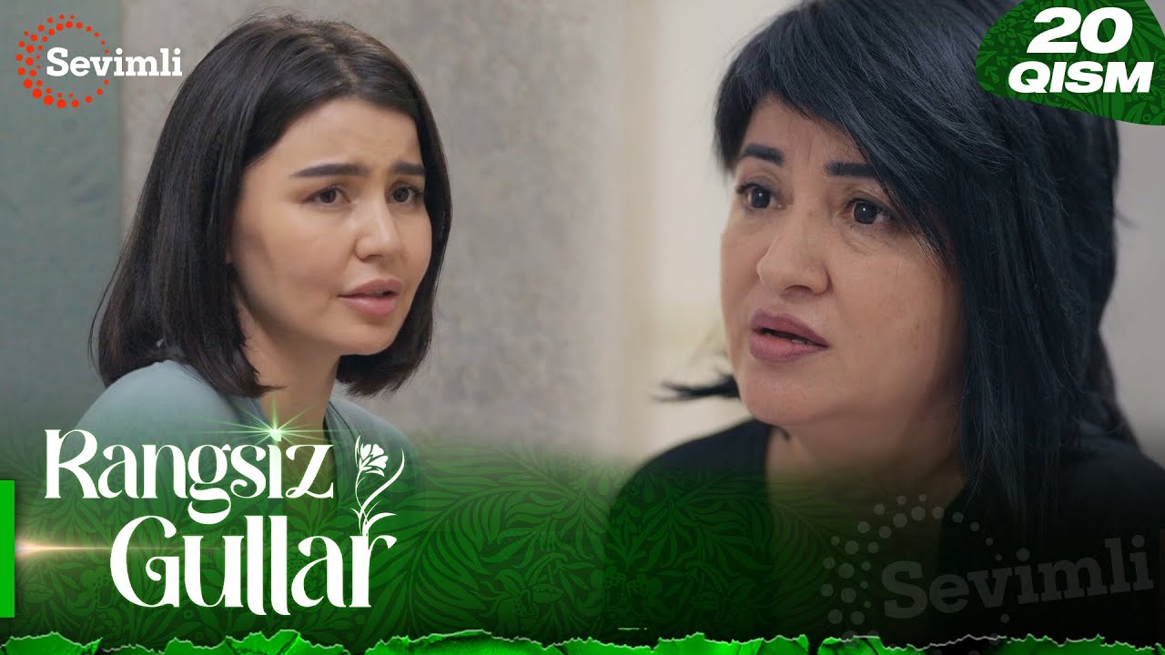 Rangsiz gullar 20-qism (milliy serial) | Рангсиз гуллар 20-қисм (миллий ...