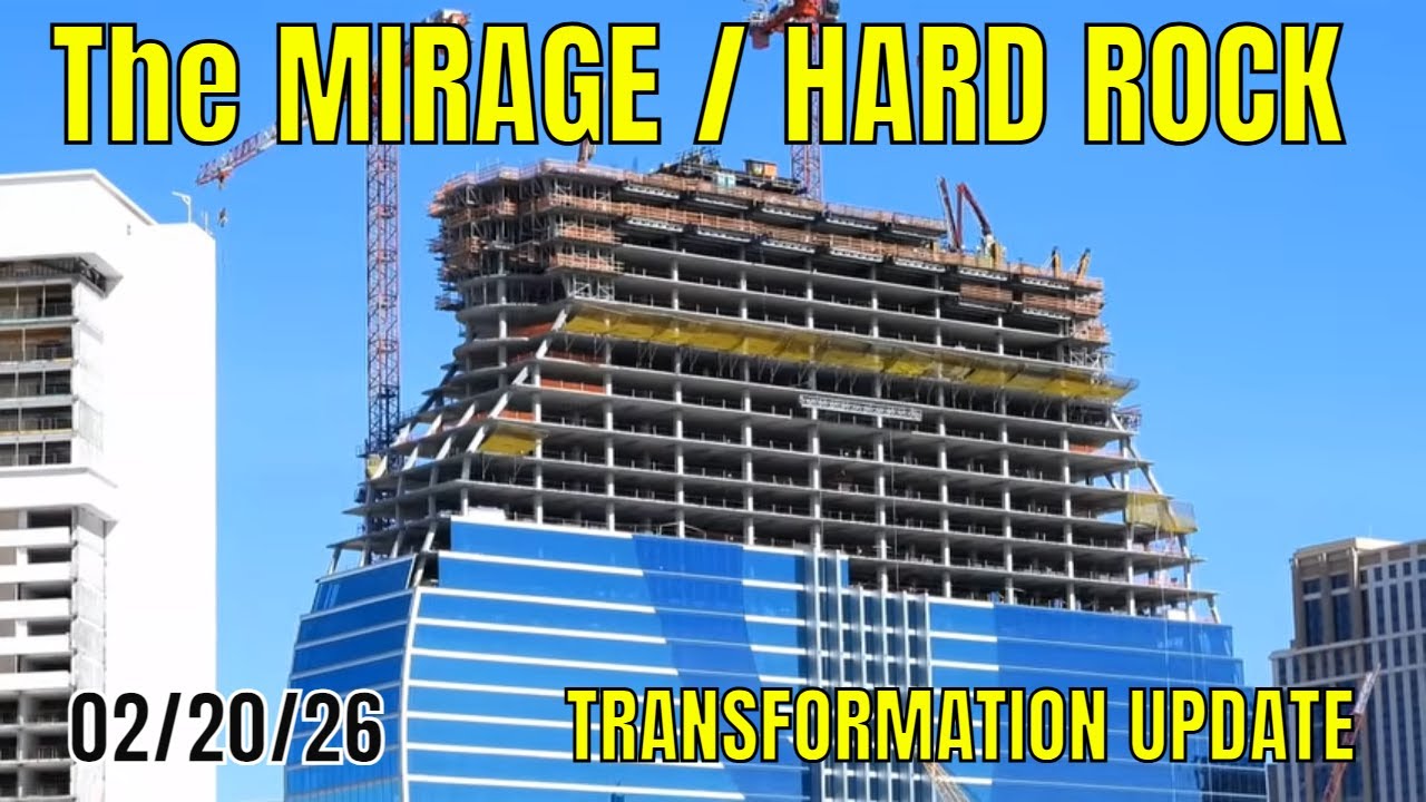 Mirage to Hard Rock Hotel Construction Update 02 20 2026 - YouTube