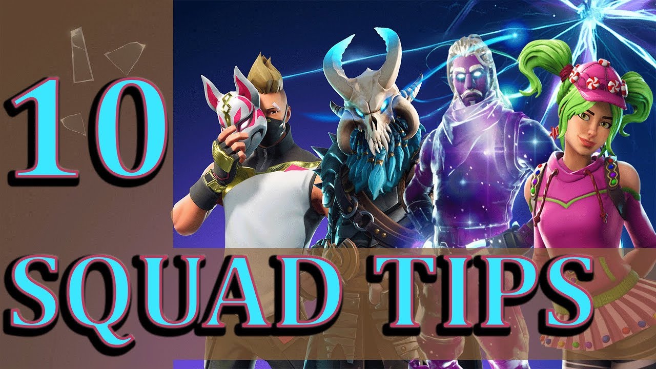10 Fortnite Squad Tips to get that Victory Royale! - YouTube