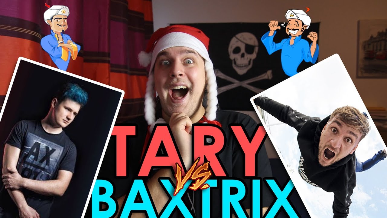 TARY vs BAXTRIX - Akinator - YouTube