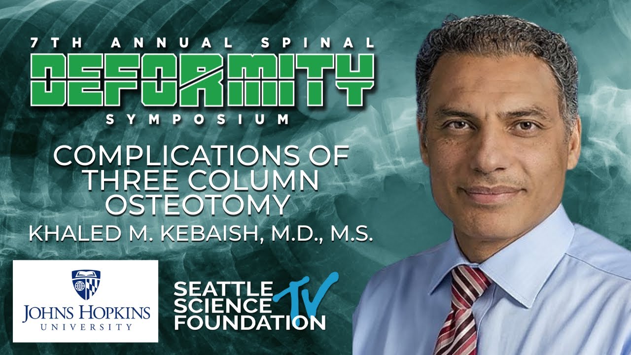 Complications of Three Column Osteotomy - Khaled M. Kebaish, M.D. - YouTube