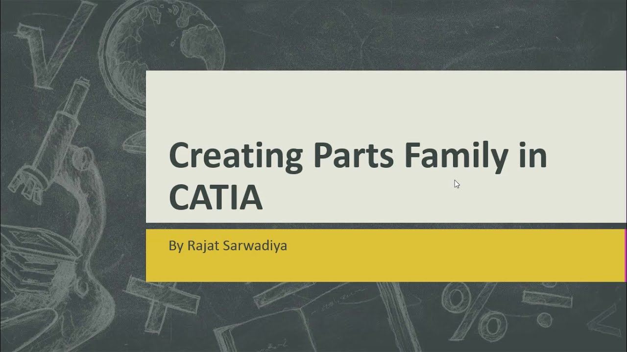 Part Family in CATIA V5 || Step by Step Approach for Creating Part ...