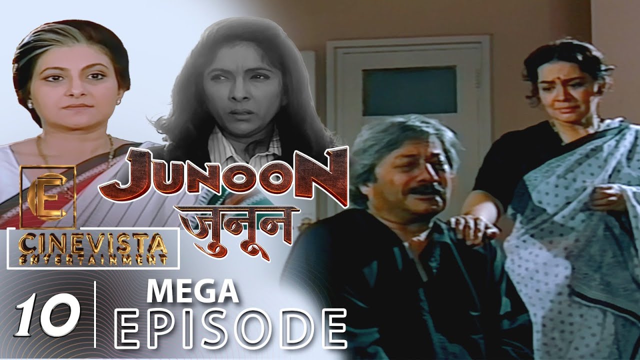 Junoon | Mega Episode 10 | TV Series | Family TV Dramas | Entertainment ...