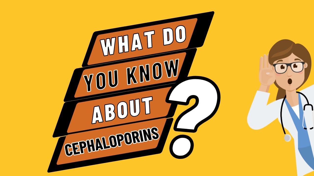 A Deep Dive Into Cephalosporins Youtube