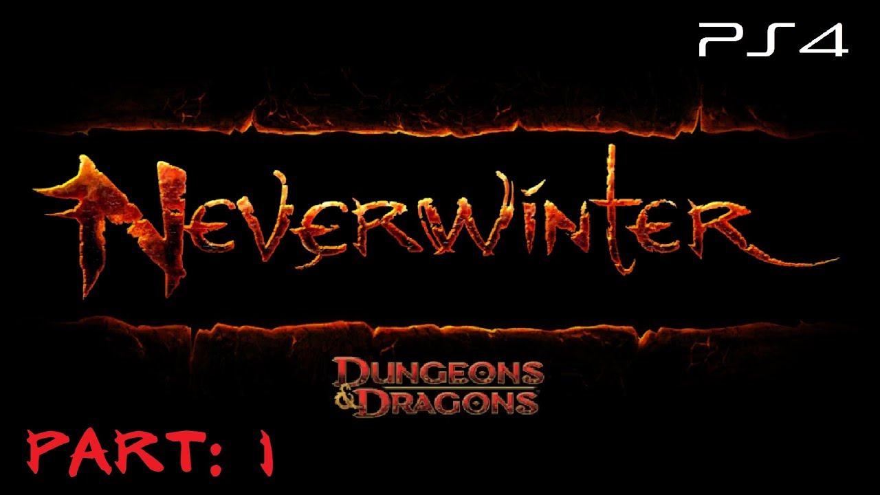 Neverwinter (Dungeons & Dragons) PS4 Gameplay Part 1 - YouTube