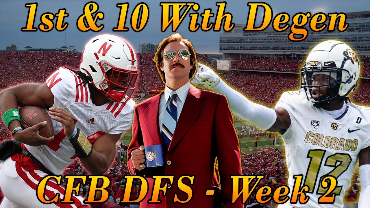 CFB Week 2 | 1st & 10 with Degen | Saturday Main Slate | 7:00 PM CST ...
