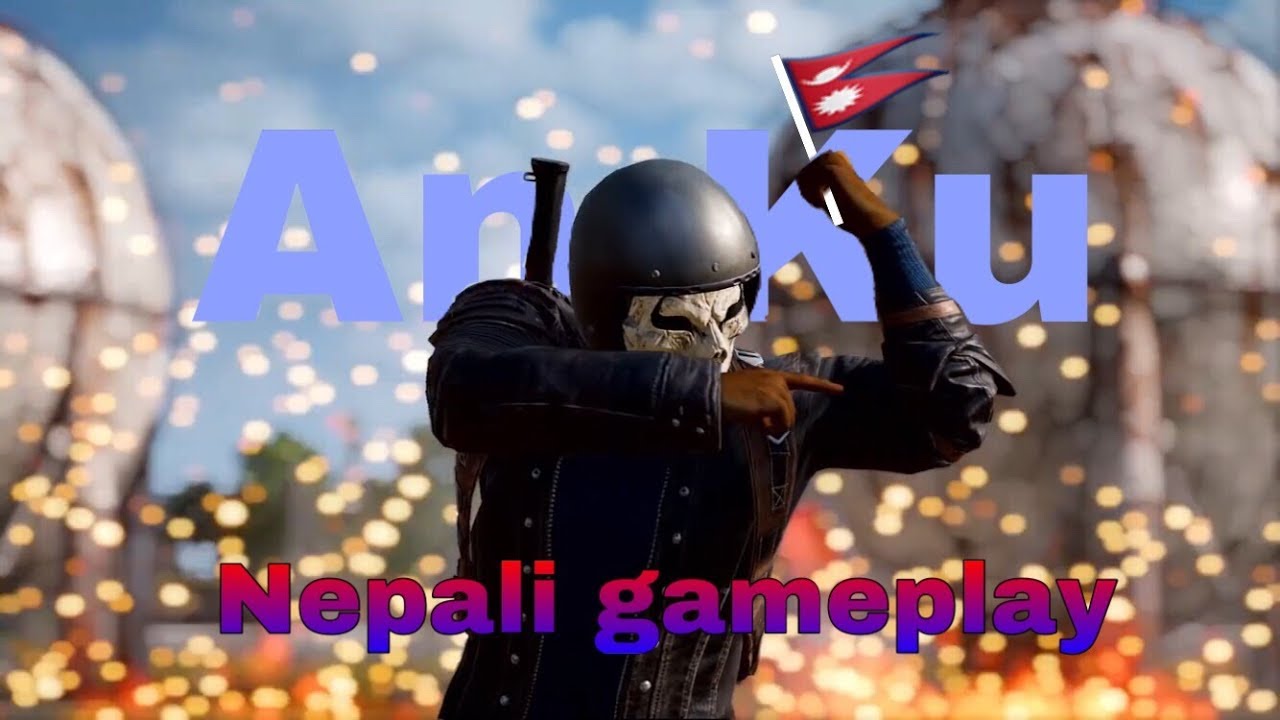 NEPALI PUBG MOBILE LIVE STREAM : An Ku 🇳🇵 (NEPALI/HINDI) - YouTube