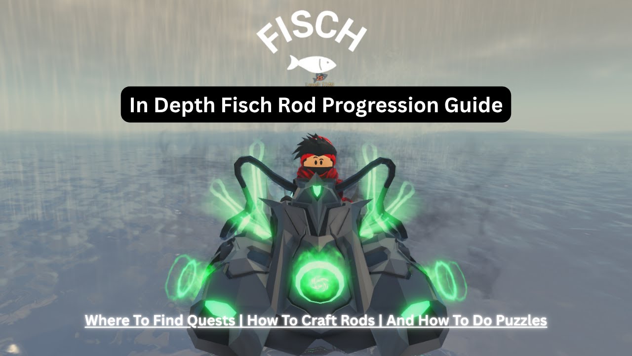 In Depth Fisch Rod Progression Guide(Where To Find Quests, How To Craft ...