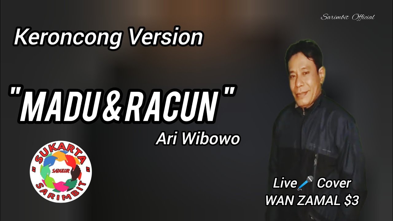 MADU & RACUN// ARI WIBOWO// KERONCONG VERSION// LIVE🎤 COVER WAN ZAMAL ...