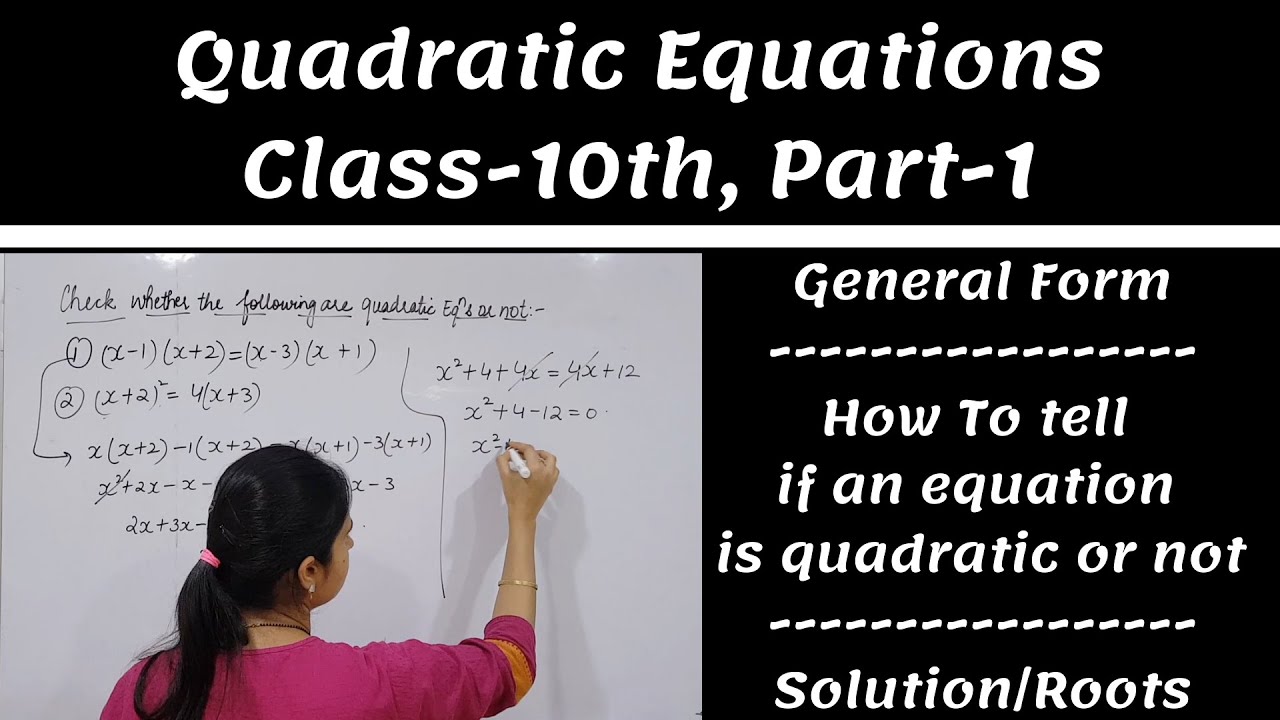 Quadratic Equations Class 10th Part 1 How To Tell If An Equation quadratic-equations-class-10th-part-1-how-to-tell-if-an-equation