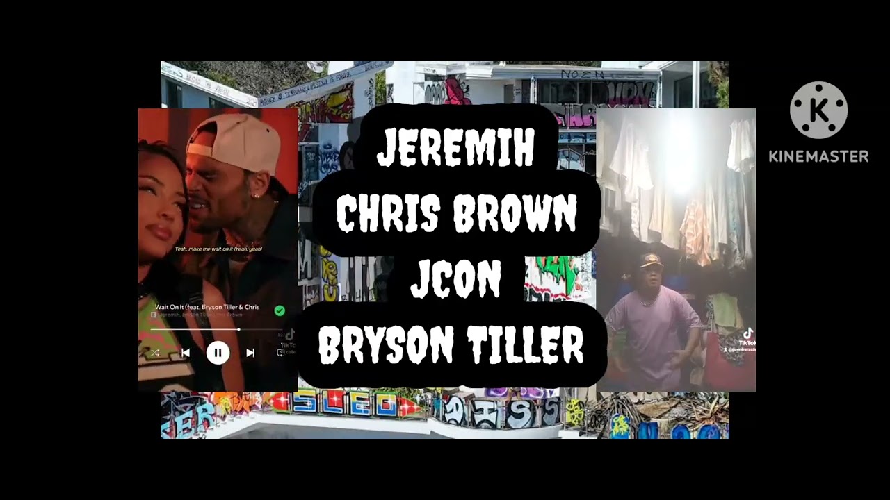 JEREMIH CHRIS BROWN JCON & BRYSON TILLER-WAIT ON IT (OFFICIAL MUSIC ...