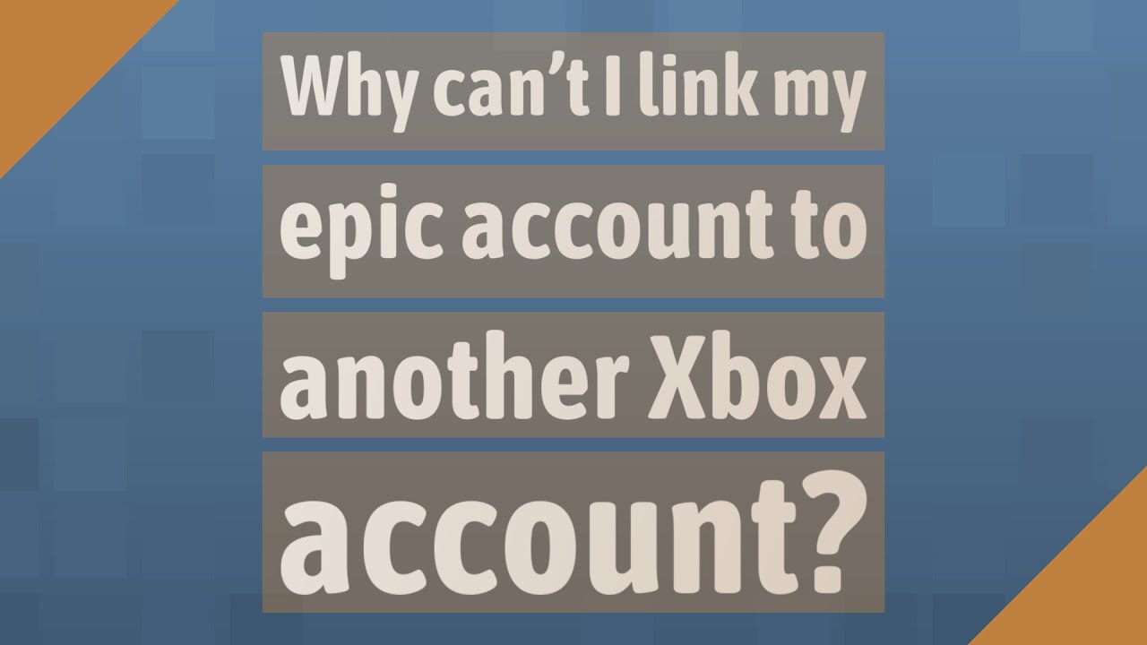 Why Can t I Link My Epic Account To Another Xbox Account YouTube why-can-t-i-link-my-epic-account-to-another-xbox-account-youtube